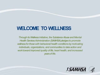 WELLNESS SAMHSA PRESENTATION 03 15 23.pptx