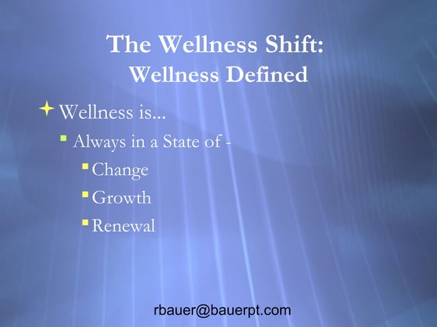 Wellness Shift:Wellness Defined First Steps to Balanced Change | PPT