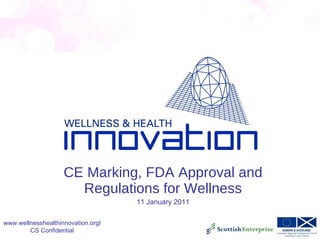 CE Marking , FDA Approval and Associated Regulations for Wellness | PPT