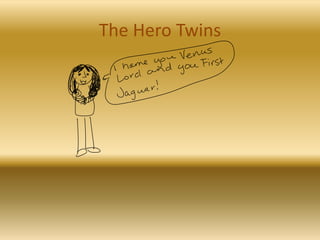 Well Of Sacrifice The Hero Twins | PDF