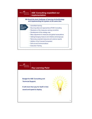 Wellpoint: Selecting, Managing and Deploying Metrics | PPT