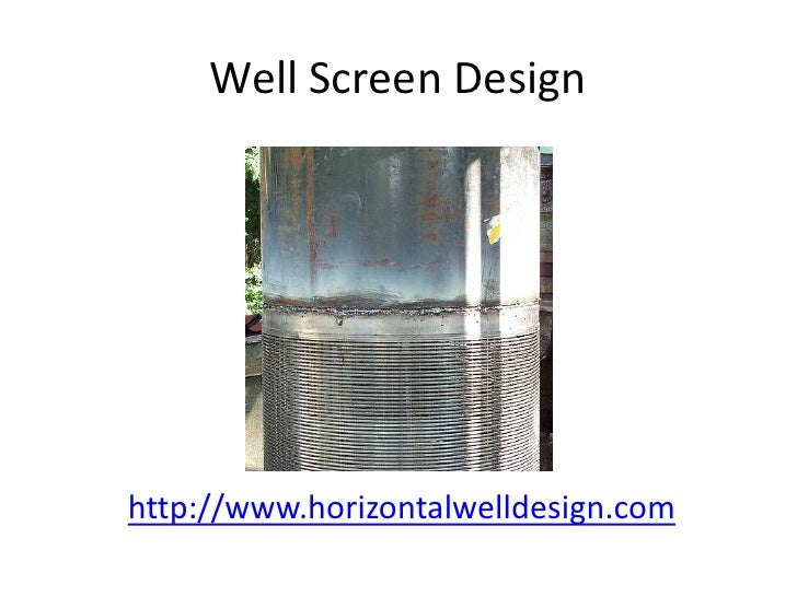 Well Screen Design
