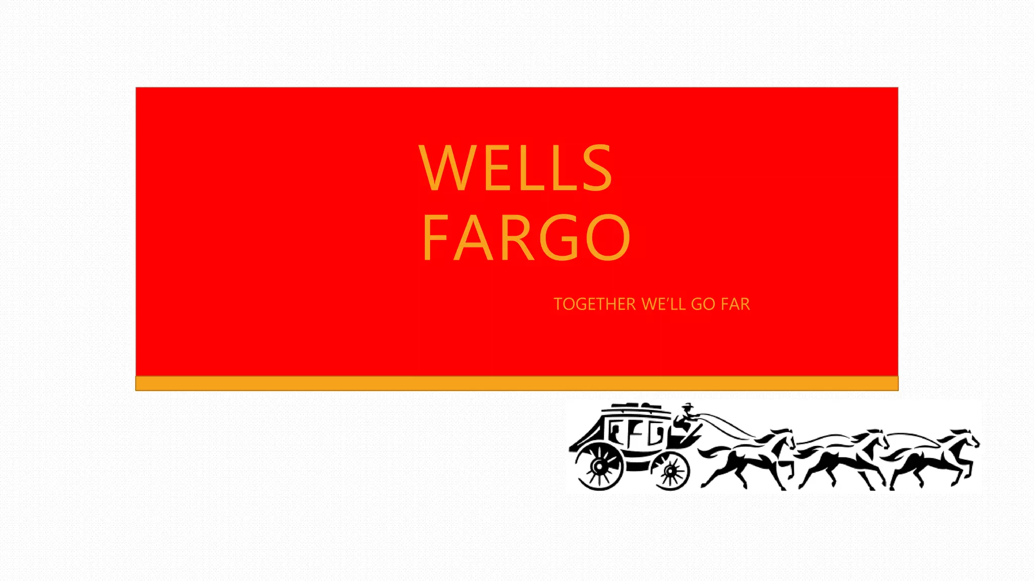 Wells fargo | PPTX