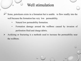 Well stimulation | PPTX