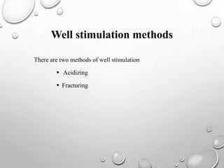 Well stimulation | PPTX
