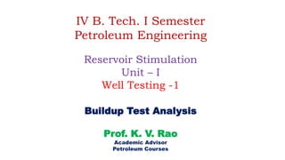 Well Testing -Buildup Tests fgwells.pptx