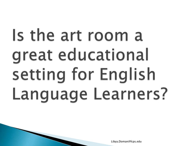 Well working with_english_language_learners_in_art_v2[1] | PPT
