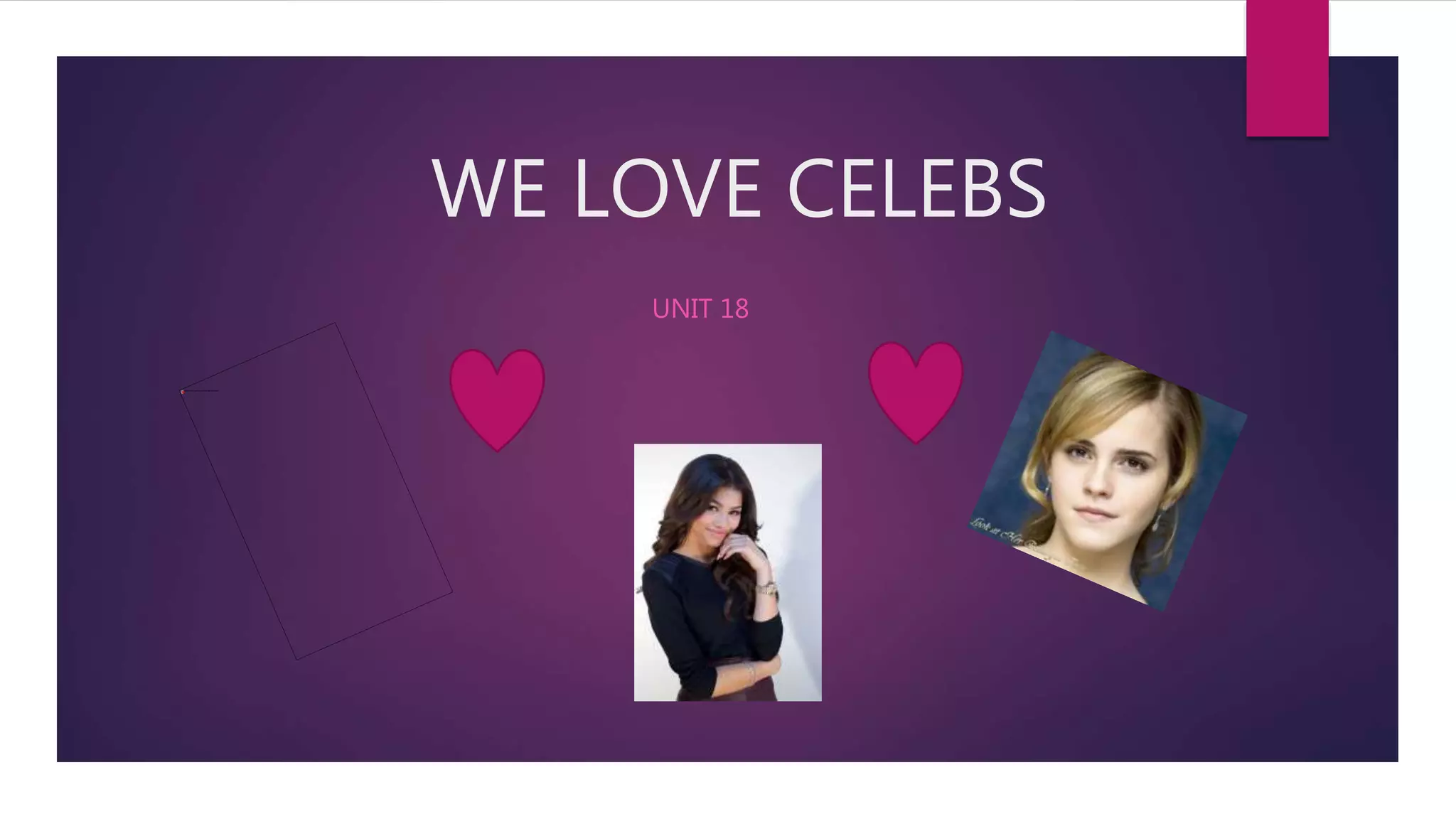 We love celebs | PPTX