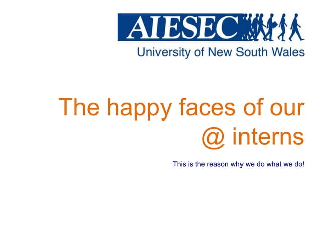 AIESEC UNSW - We Love our Interns | PPT
