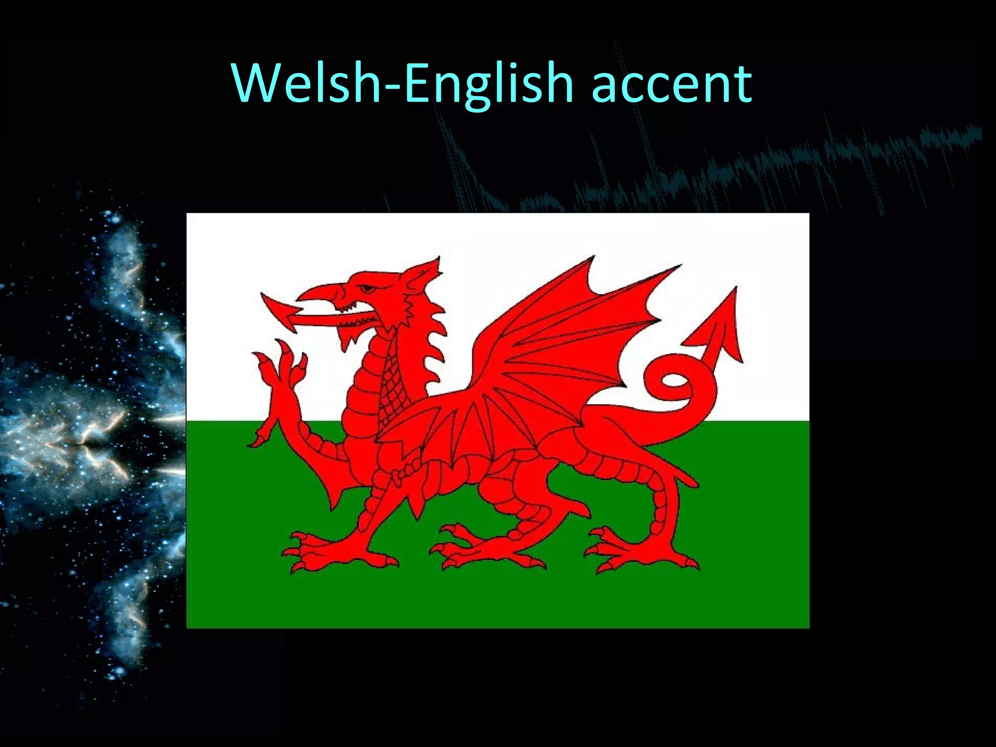 Welsh english accent.2003