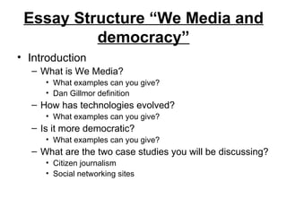 We media essay structure | PPT | Social Networking | Internet