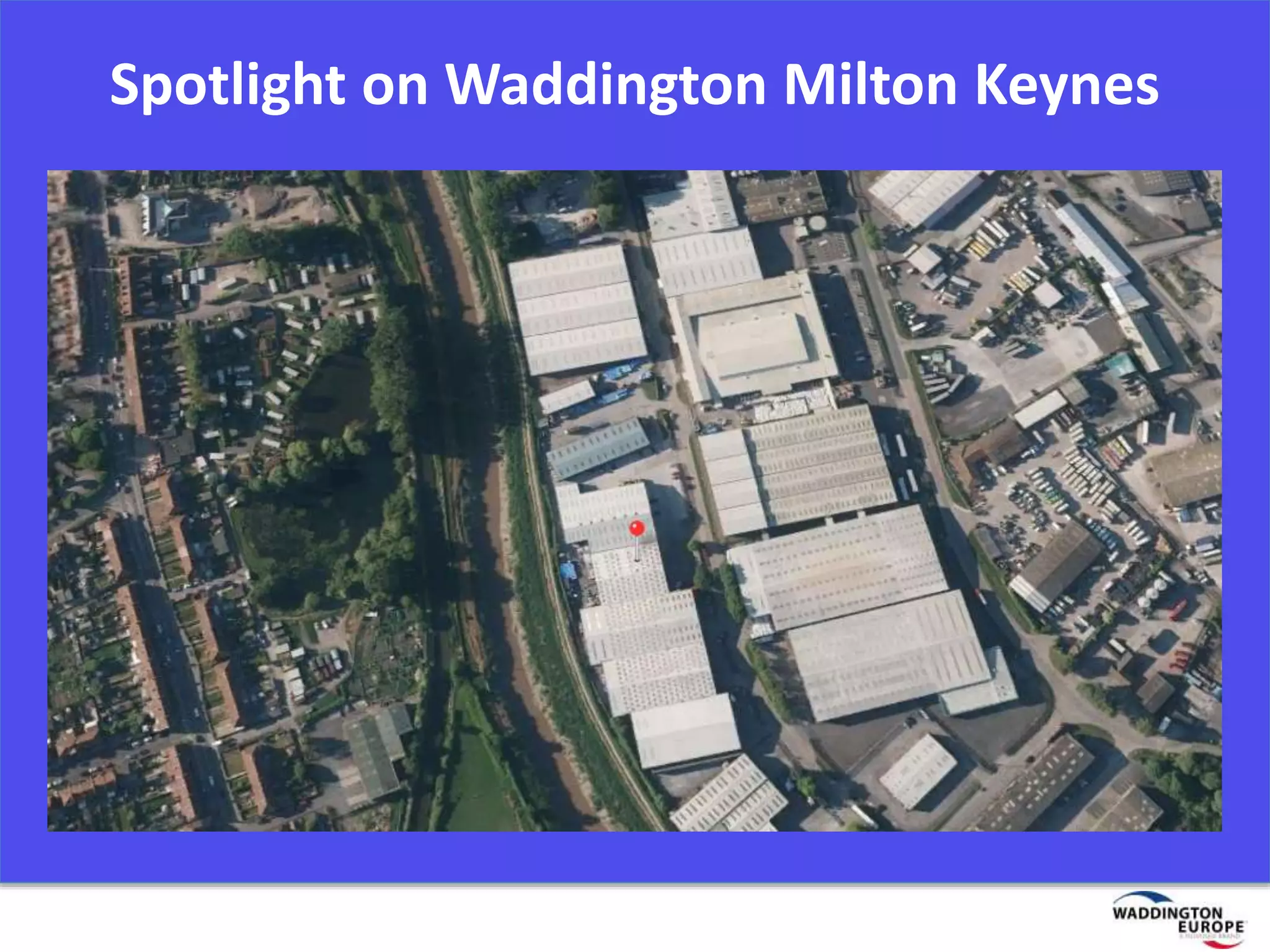 Waddington Europe Milton Keynes | PPTX