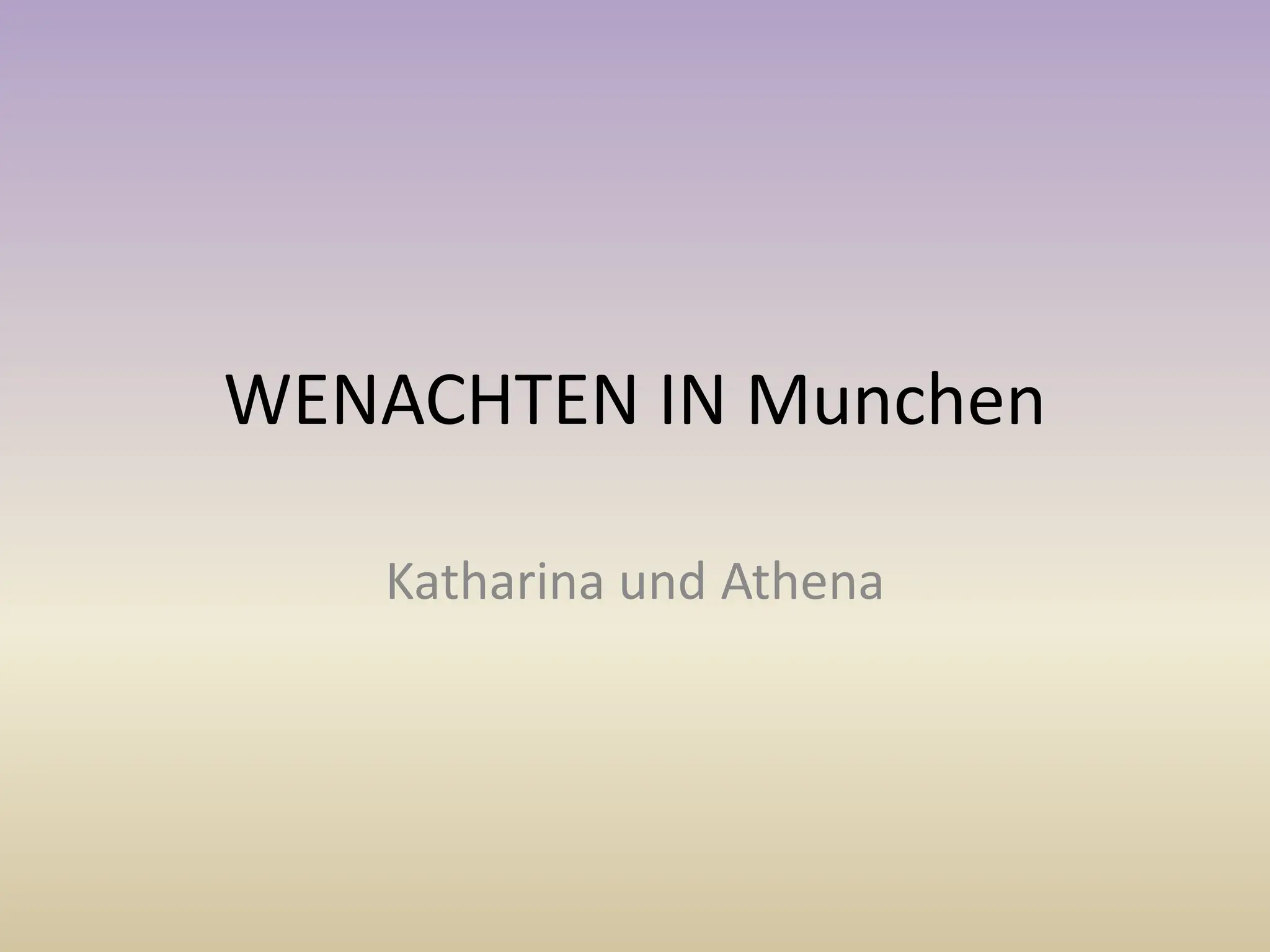 WEINACHTEN IN Munchen-ΧΡΙΣΤΟΥΓΕΝΝΑ ΣΤΟ ΜΟΝΑΧΟ | PPTX