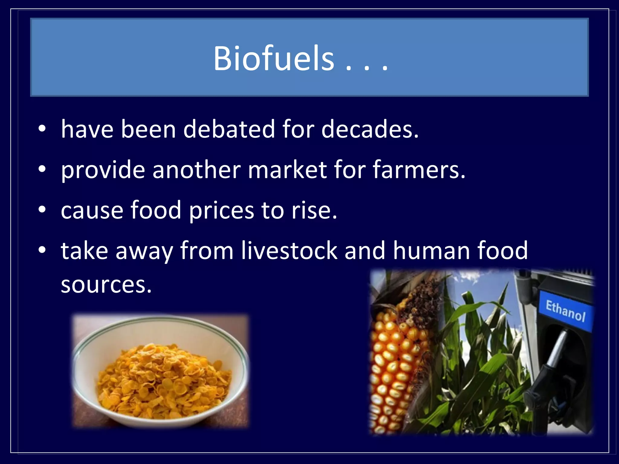 Cars vs. Corn (The Food vs. Fuel Debate) | PPT | Agriculture | Industries