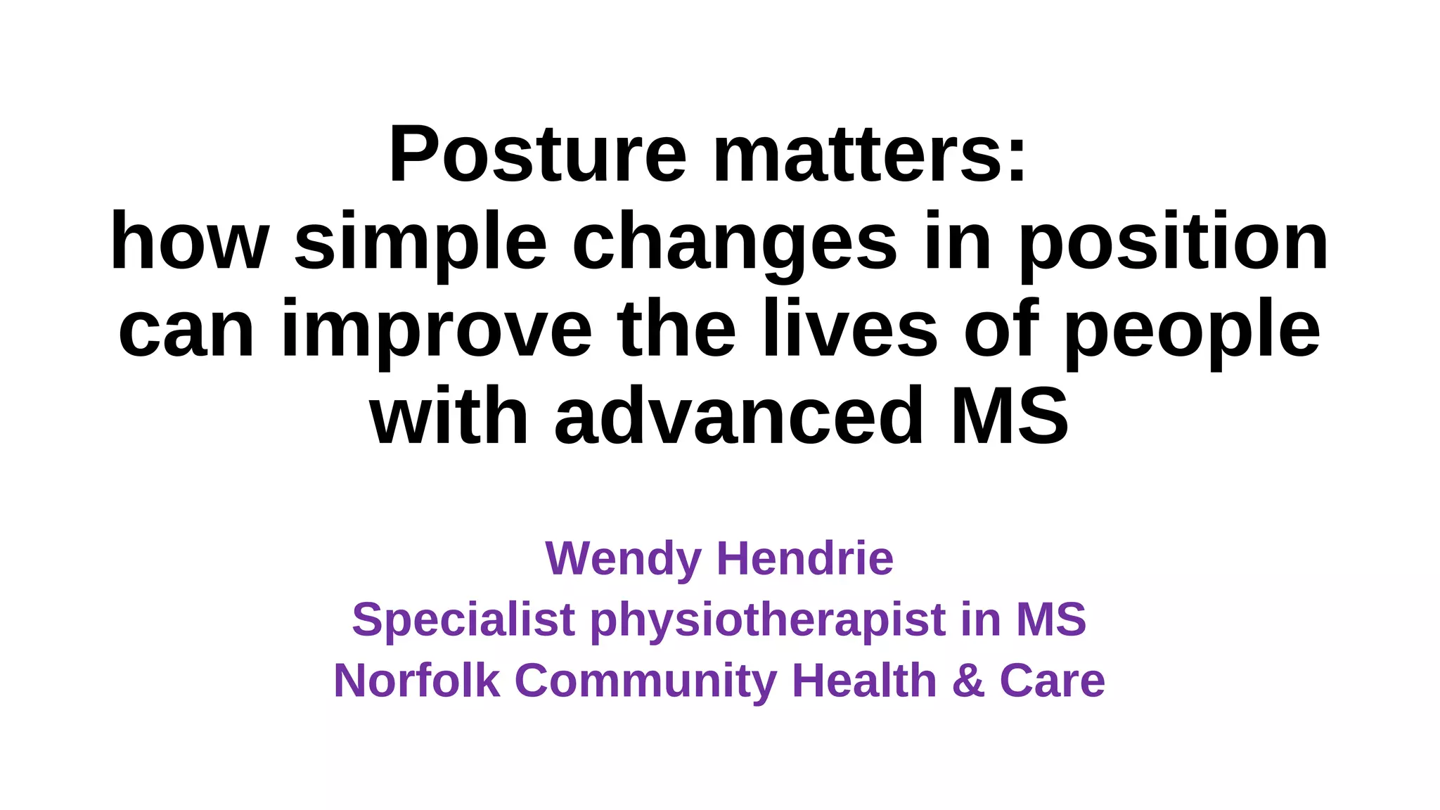 Wendy Hendrie, posture | PPT