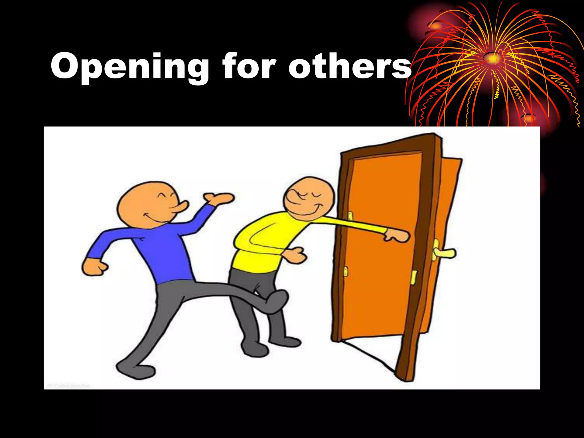 We need to close some doors to see the open doors. | PPTX