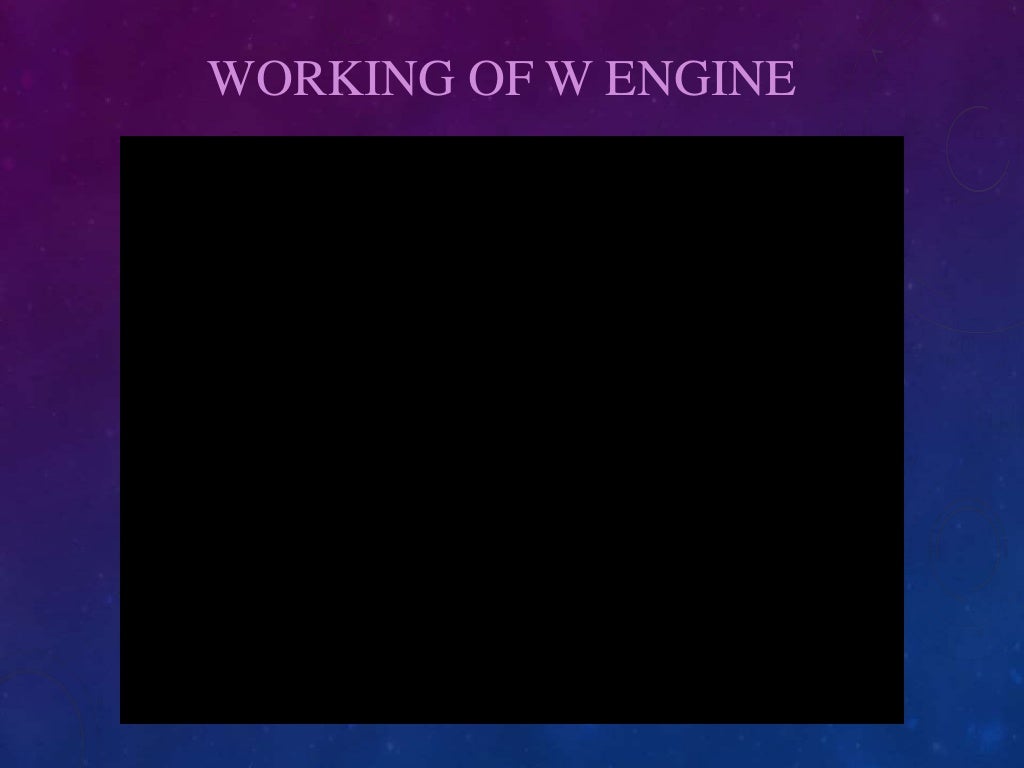 W ENGINE