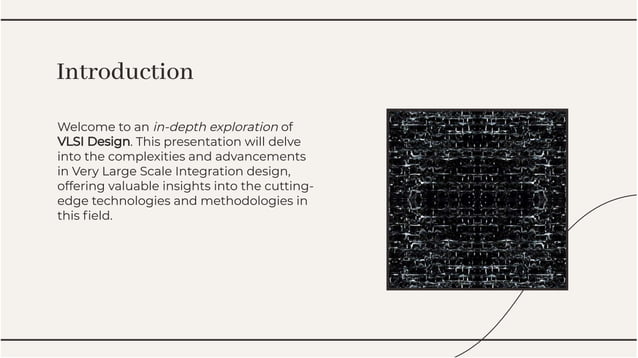 advancing-the-frontiers-an-in-depth-exploration-of-vlsi-design | PPT