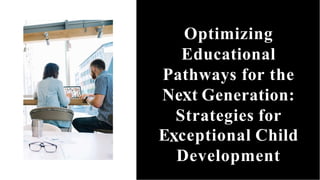 Get a Best Plan For Children Education for Future | PPT