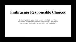 responsible consumption and production presentation | PDF