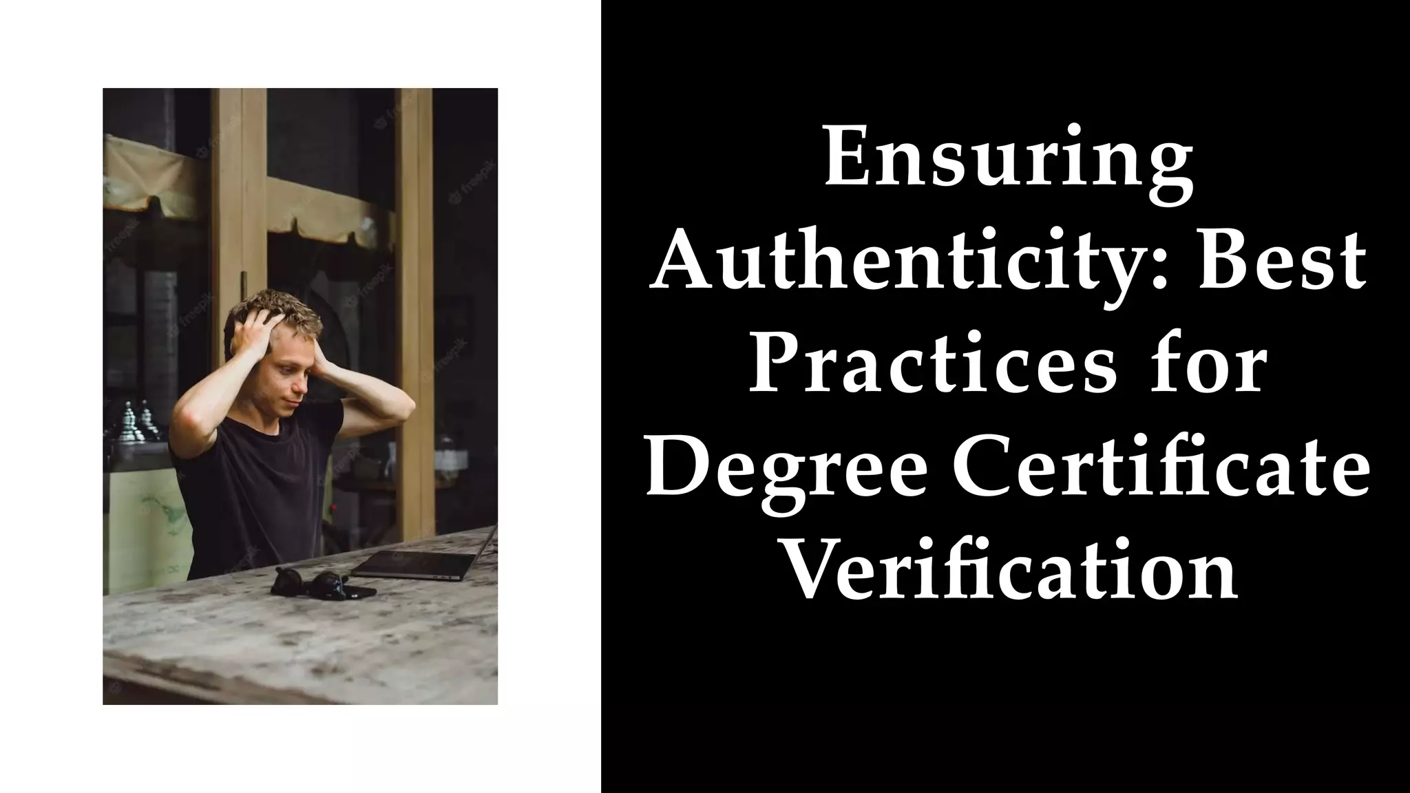 Ensuring Authenticity Best Practices For Degree Certificate Verification Ppt