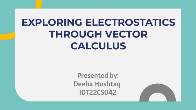 exploring electrostatic through vector calculus | PPT