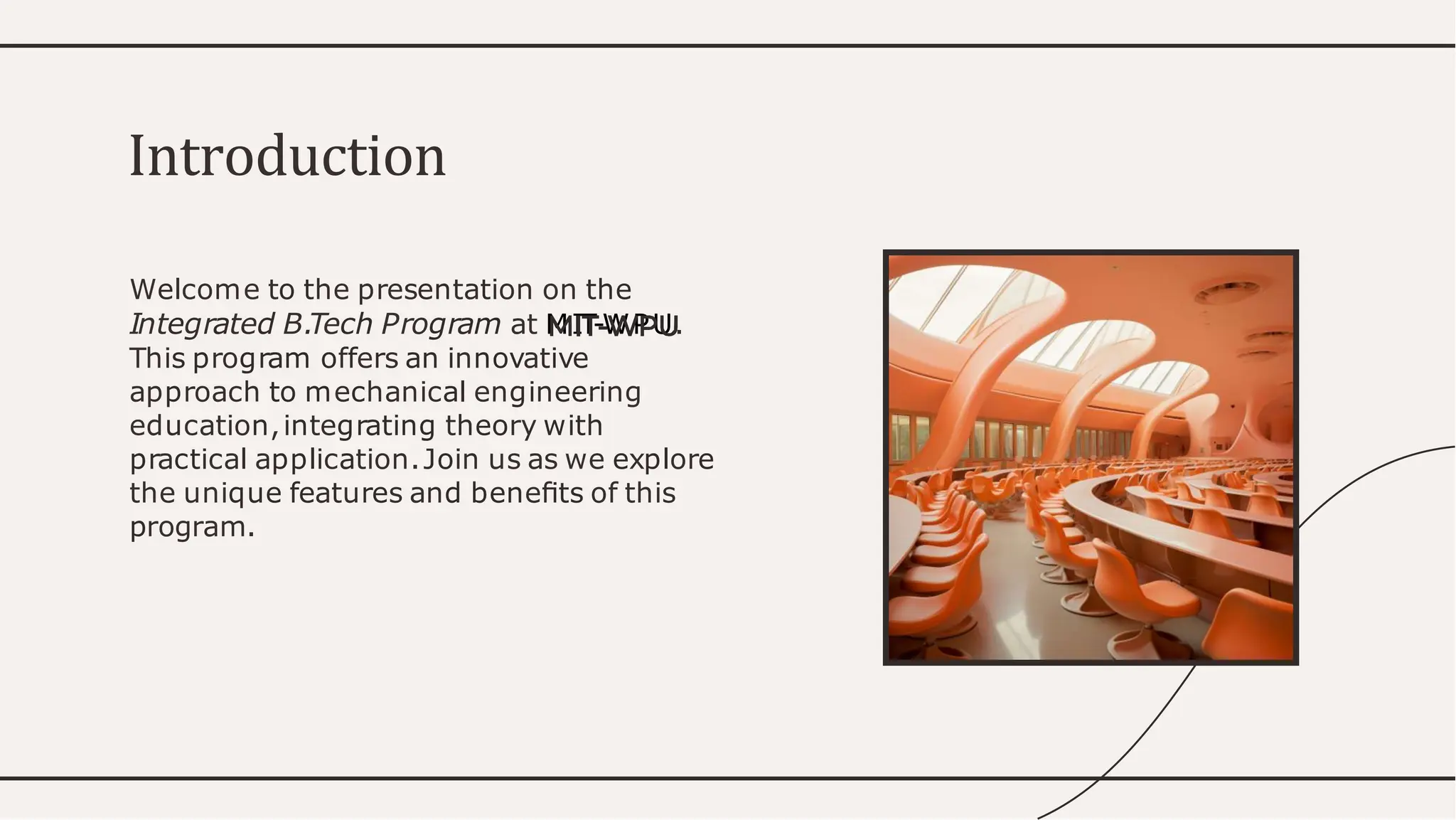 Integrated B.Tech in Mechanical Engineering | MIT-WPU | PPTX | Education