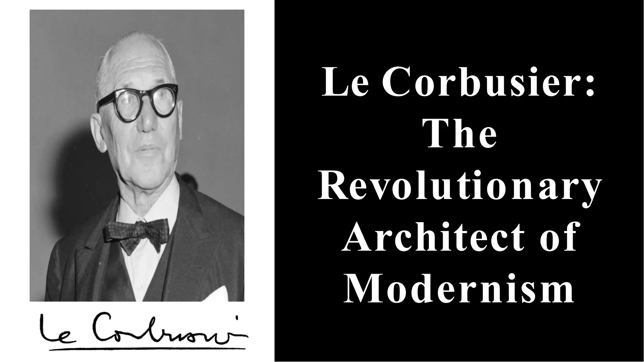 Le corbusier by Rohit kumar singh | PPT Le corbusier by Rohit kumar singh | PPT