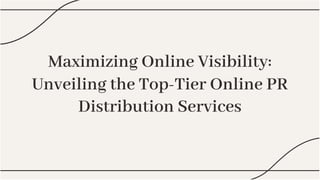Skyrocket Your Reach: Unleashing the Power of Online PR Distribution Services | PPT | Free Download