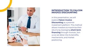 Best investment platform: Falcon Invoice Discounting | PPT