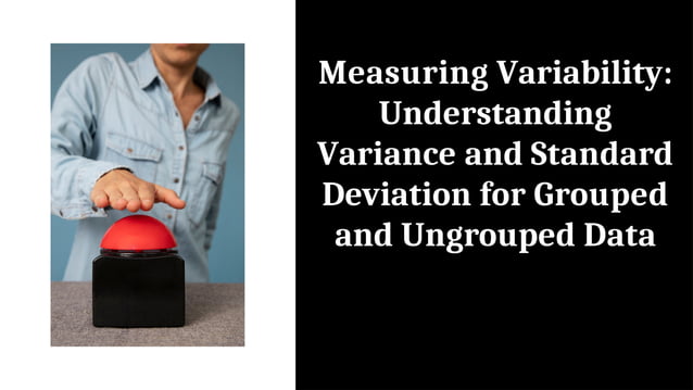 measuring variability grouped and ungrouped Statistics | PPTX