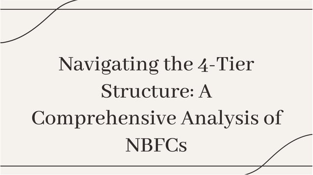 navigating-the-4-tier-structure-a-comprehensive-analysis-of-nbfcs by ...