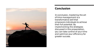 the-art-of-time-management pptx and how t | PPTX