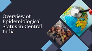 wepik-overview-of-epidemiological-status-in-central-india ...