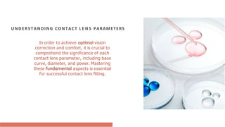 Parameters and finalization of contact lenses | PPTX