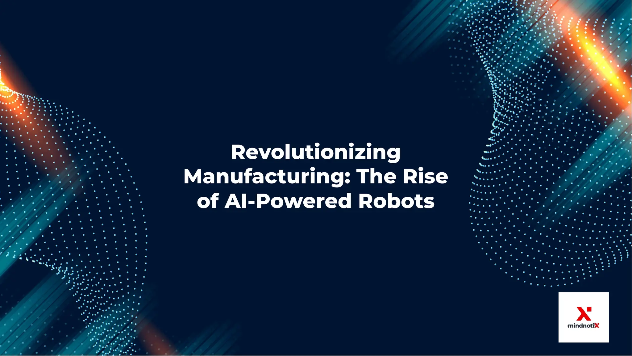Robots on the Rise: AI-Powered Automation in Manufacturing | PPT