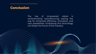 Robots on the Rise: AI-Powered Automation in Manufacturing | PPT