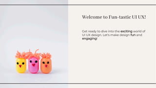 Fun Basic UIUX Design for students at school | PPT