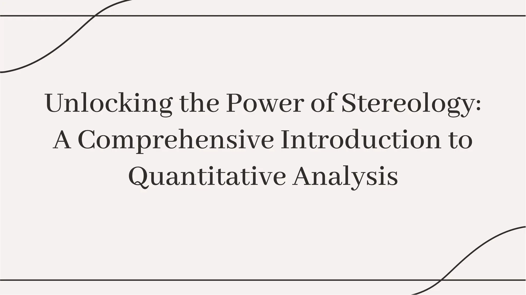 stereology-a-comprehensive-introduction-to-quantitative-analysis ...