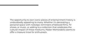 Embrace Entertainment History: Explore Poster Memorabilia | PPT
