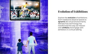 Unveiling the World of 3D Virtual Exhibition | PDF