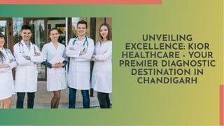 Your Ultimate Destination - Best Diagnostic Centre in Chandigarh | PPT