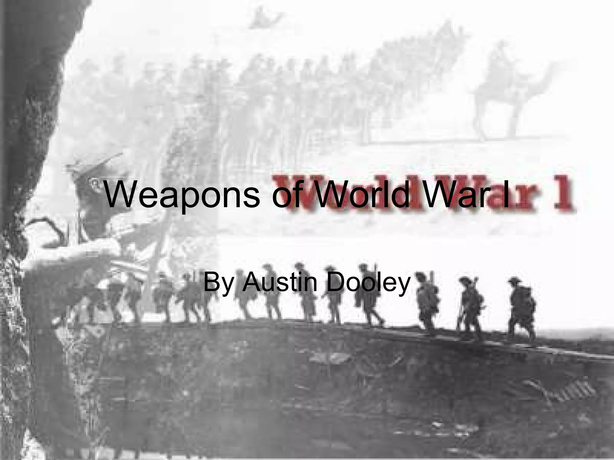 Wepons Of World War 1 | PPT