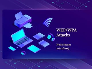 WEP/WPA attacks | PPTX
