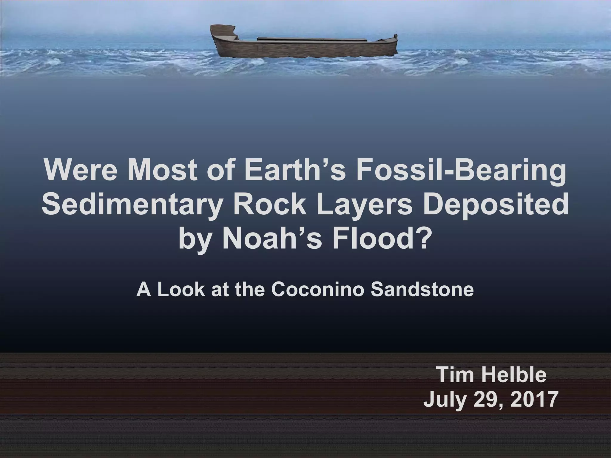 Were Most of Earth's Fossil-Bering Sedimentary Rock Layers Deposited by ...