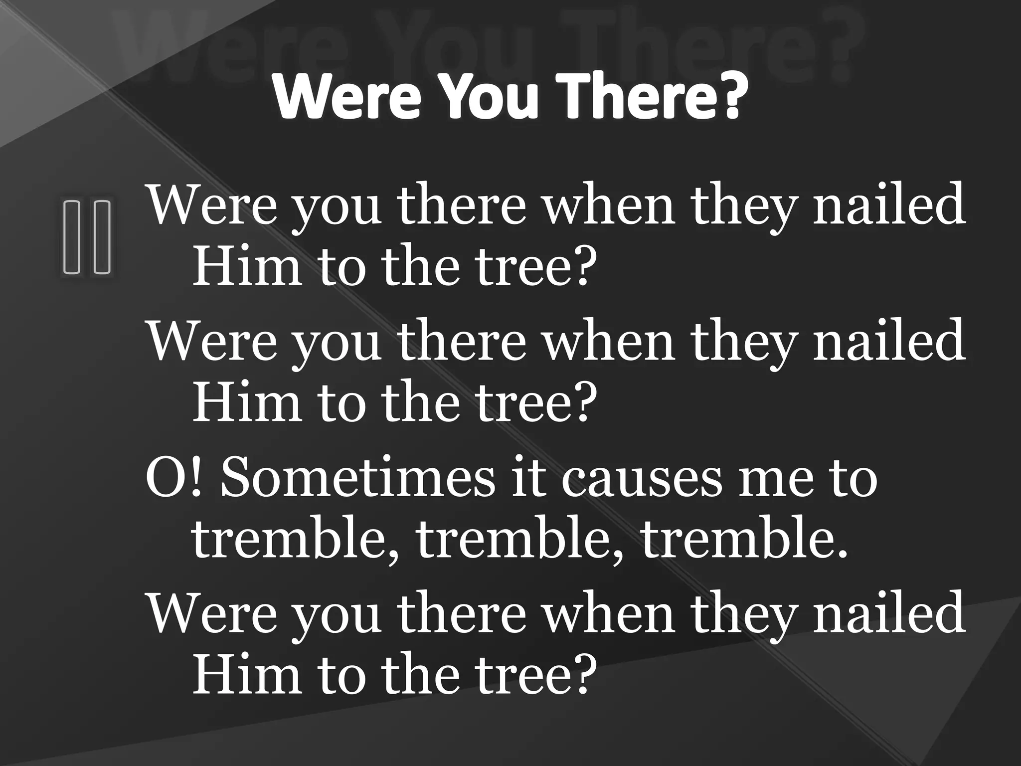 Were You There (SDA Hymnal #158).pptx