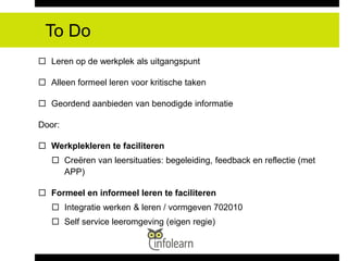 Werkplekleren en performance support infolearn | PPTX