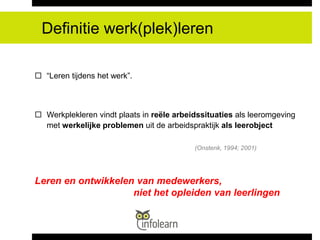 Werkplekleren en performance support infolearn | PPTX
