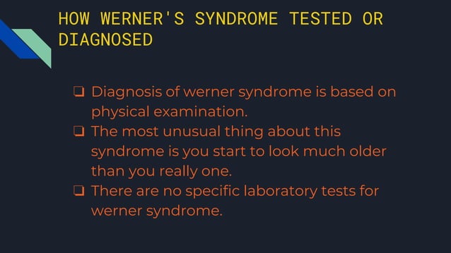 Werner's syndrome | PPT