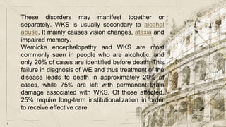 Wernicke korsakoff syndrome ppt | PPTX